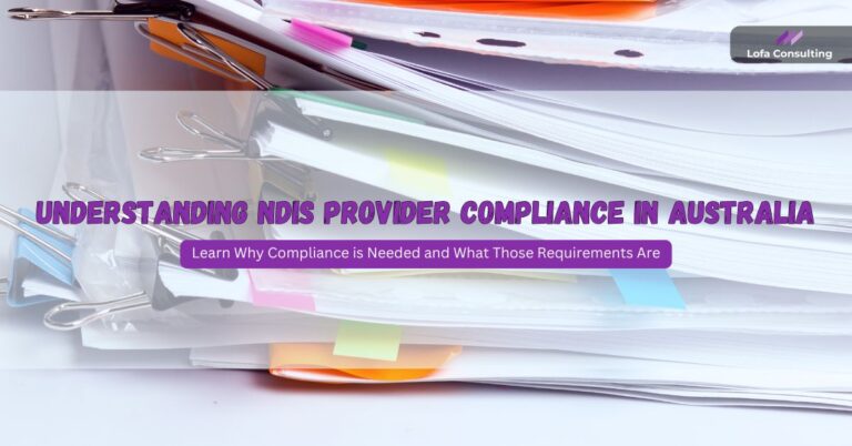 NDIS Provider Compliance: A Guide for Providers
